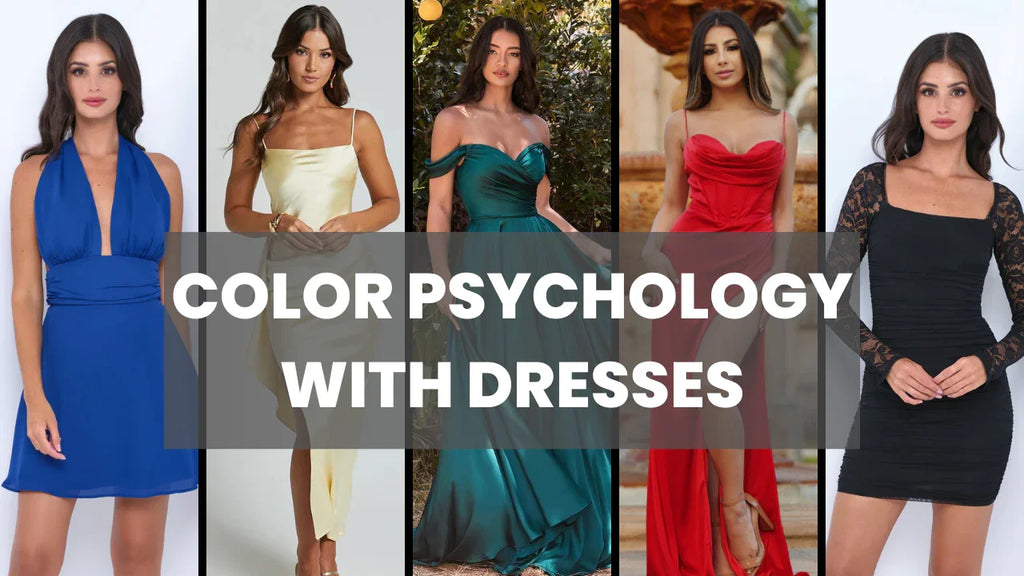 Color Psychology: Choosing the Perfect Dress Color for Any Occasion